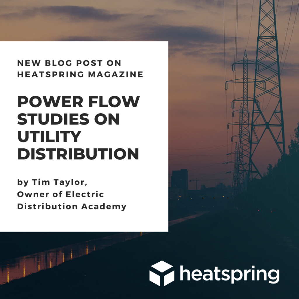 Power Flow Studies on Utility Distribution - HeatSpring Magazine