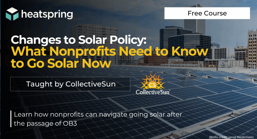 New Free Course: "Changes to Solar Policy: What Nonprofits Need to Know to Go Solar Now ...