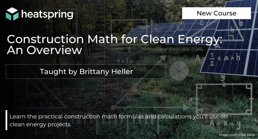 New Course Announcement: Construction Math for Clean Energy: An ...