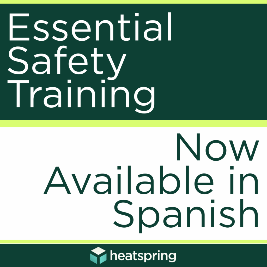 Essential Safety Training Now Available in Spanish - HeatSpring Magazine