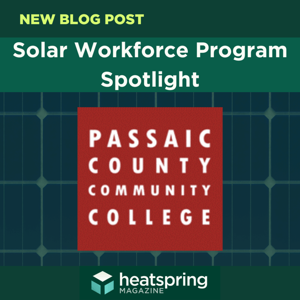 Solar Workforce Program Spotlight: Passaic County Community College - HeatSpring Magazine